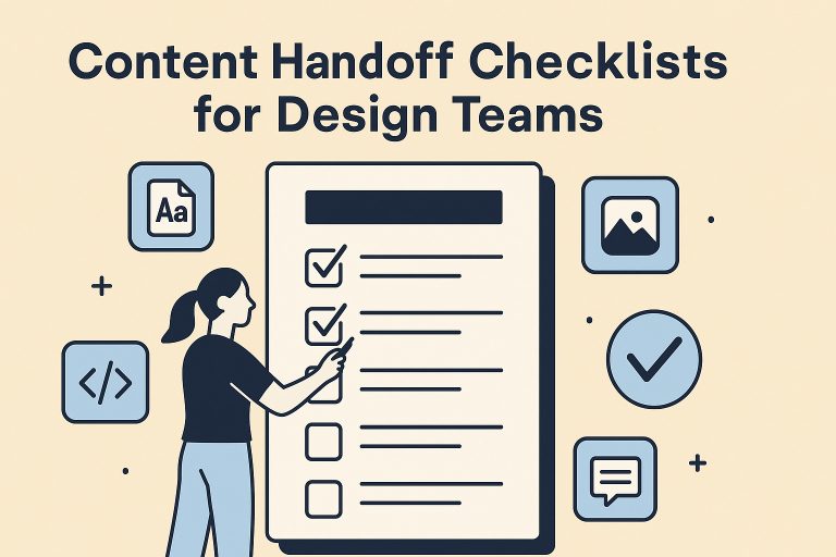 Content Handoff Checklists for Design Teams - UI Content