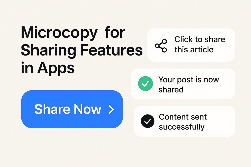 Microcopy for Sharing Features in Apps - UI Content